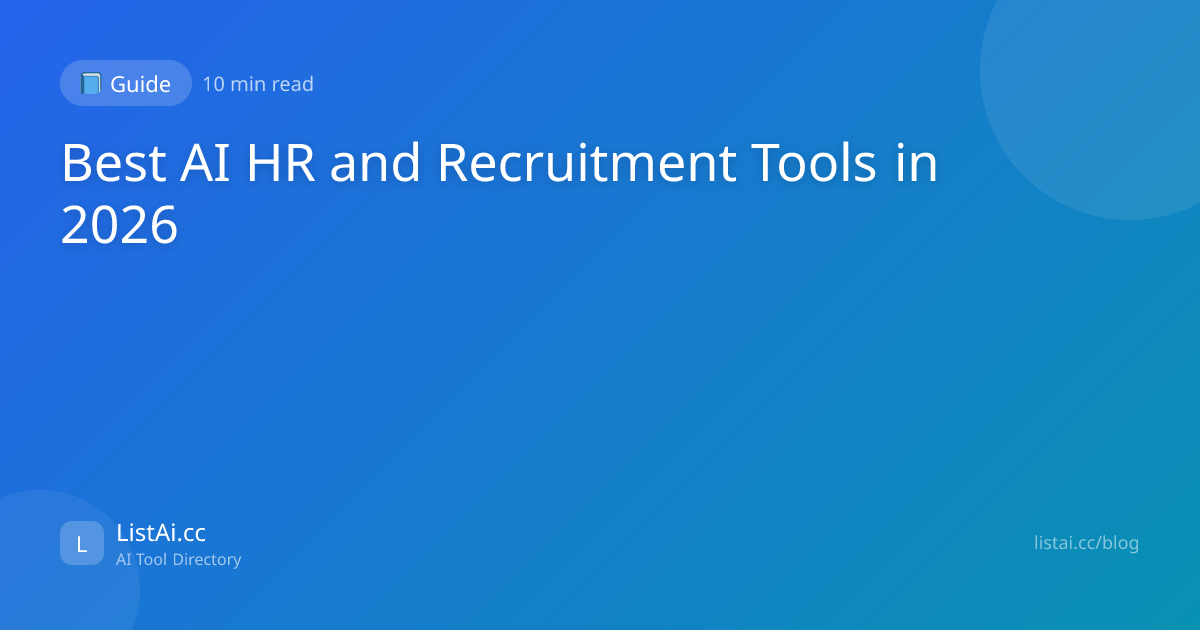 Best AI HR and Recruitment Tools in 2026 | ListAi.cc